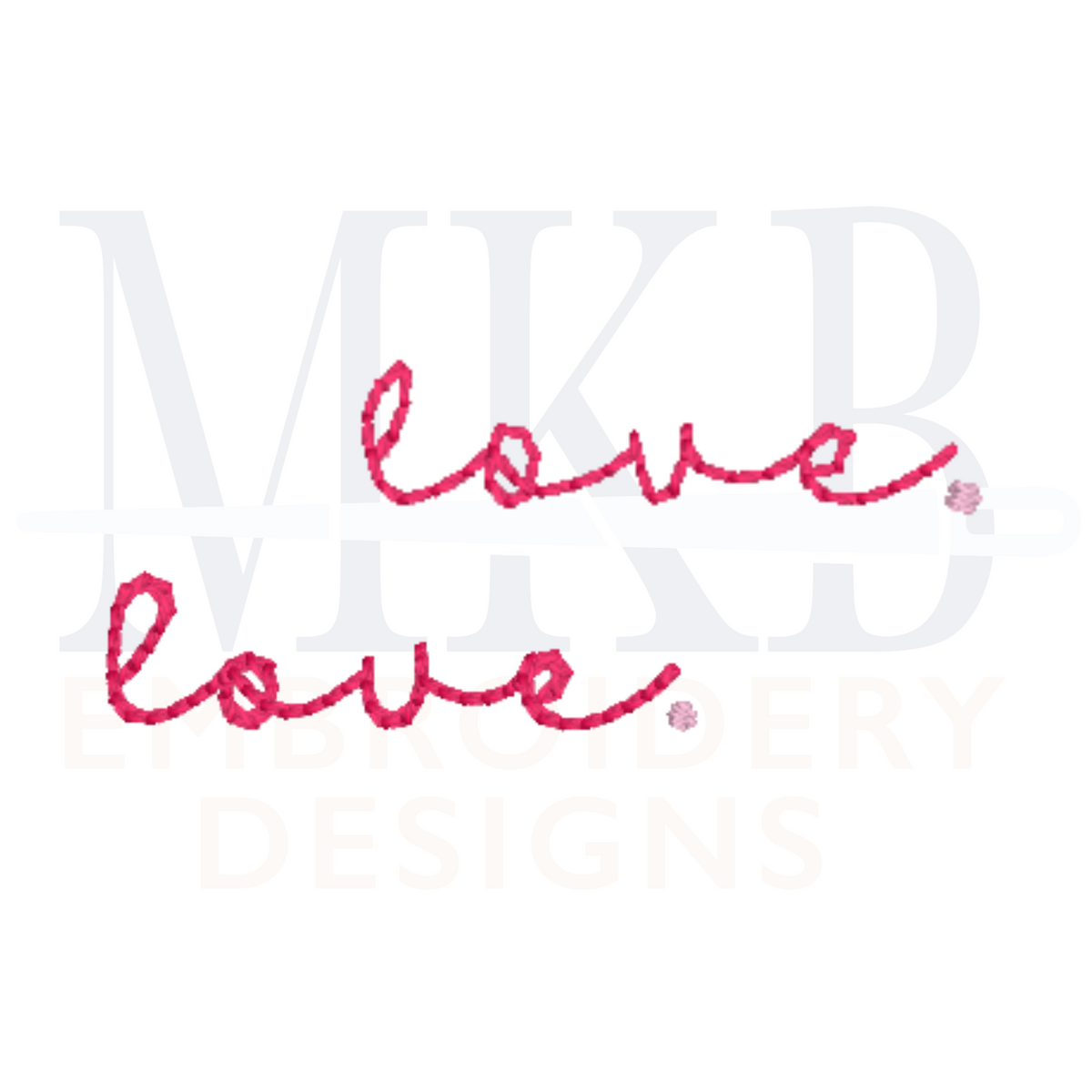 Love. Script Mini Embroidery Design – MKB Embroidery Designs